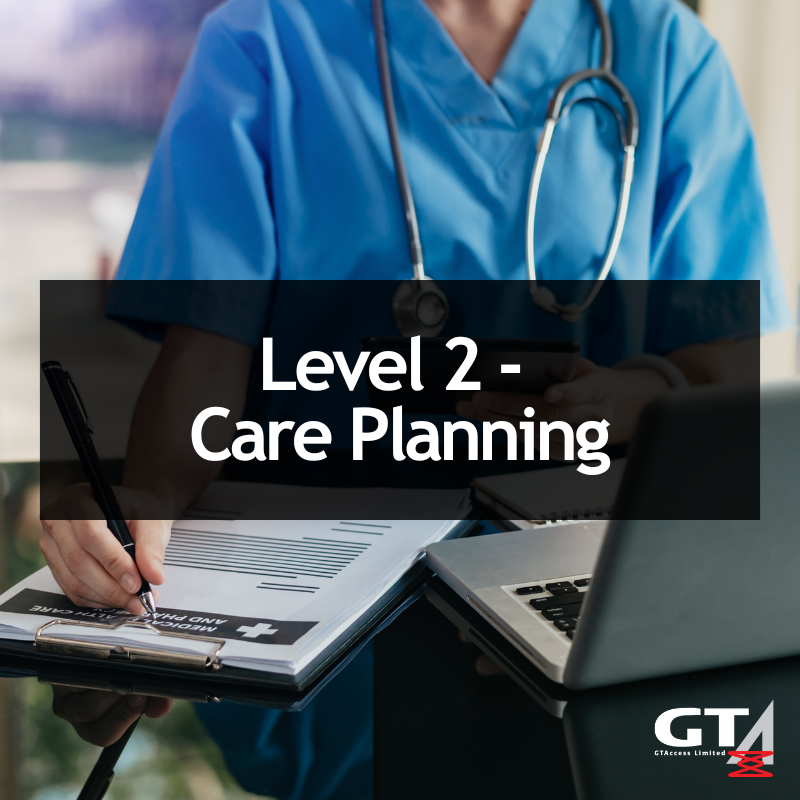 Level 2 Care Planning – GTA Training